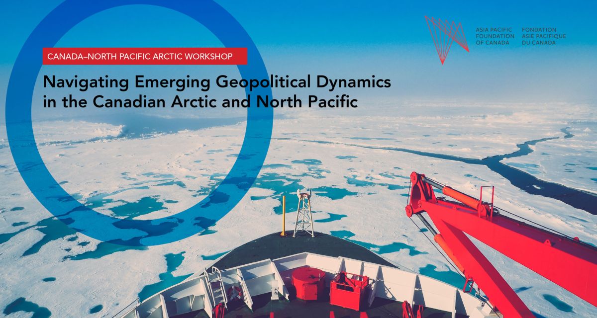 Navigating Emerging Geopolitical Dynamics in the Canadian Arctic and ...