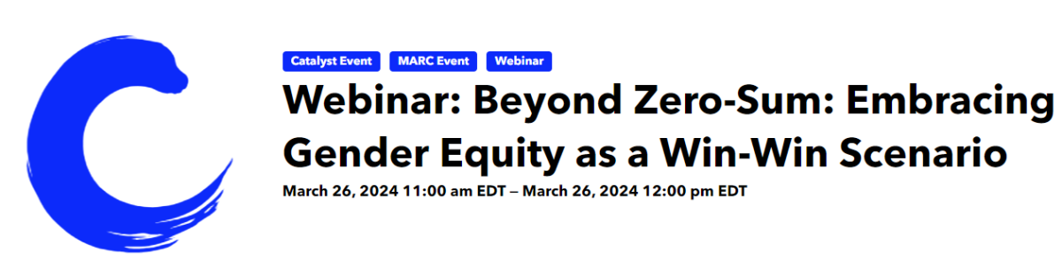 Webinar: Beyond Zero-Sum: Embracing Gender Equity as a Win-Win Scenario